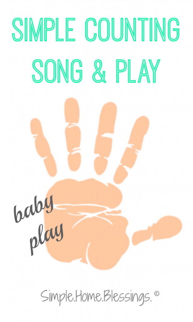 Baby Play: Simple Counting Play and Song – Simple. Home. Blessings