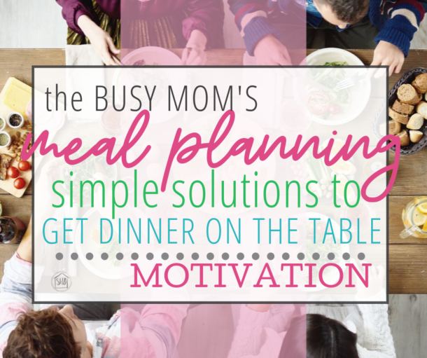 Simple Menu Planning for Busy Moms – Simple. Home. Blessings
