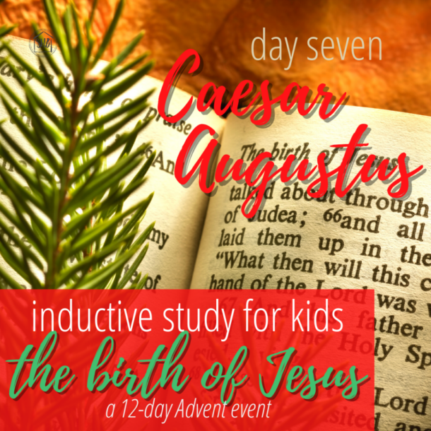 The Story of the Birth of Jesus – ISK – Day Seven – Caesar Augustus ...